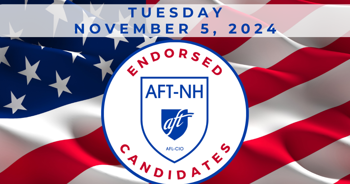 AFT-NH 2024 Endorsed Candidates | AFT-NH