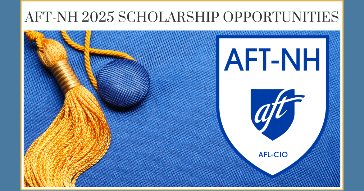 AFT-NH 2025 Scholarship Opportunities (Deadline: Postmarked by May 15 ...